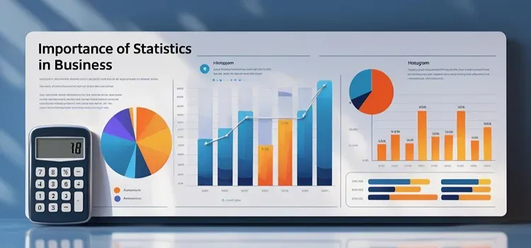Discover the Importance of Business Statistics for 2025 Success